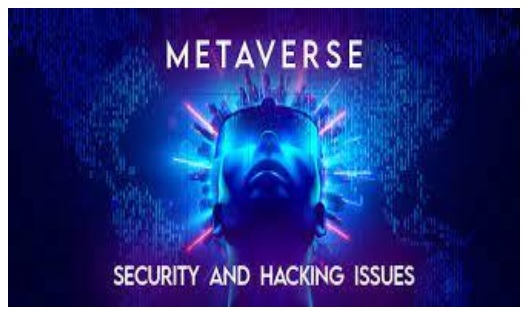CYBERSECURITY IN THE METAVERSE – Welcome to Dr. Jayanth Murali Official ...